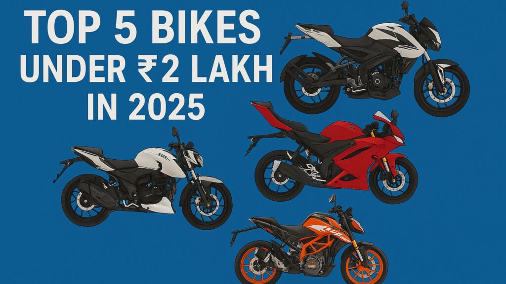 Top 5 Bikes Under 2 Lakh in 2025: Best Value-for-Money Picks - wefile